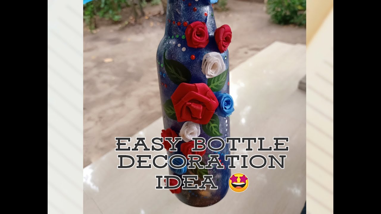 Easy Bottle Decoration Ideas - YouTube