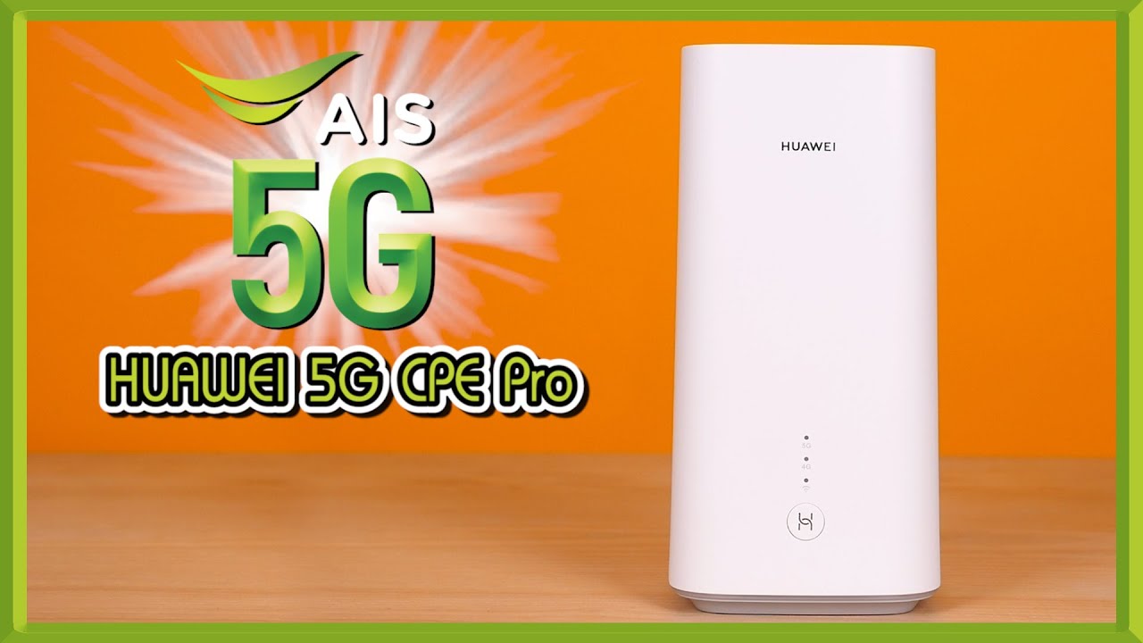 มาแล้ว HUAWEI 5G CPE Pro เร้าเตอร์ ใส่ซิม 5G จาก AIS | pocket wifi ราคา ...