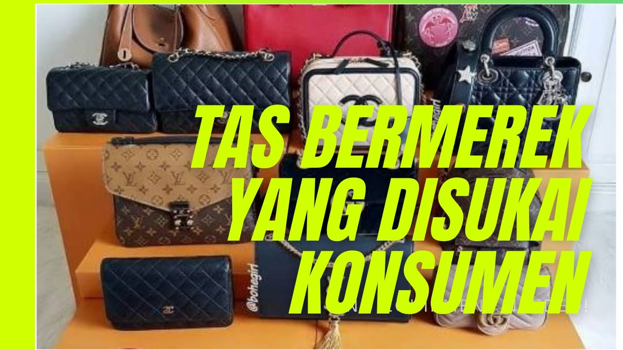 274 Inilah Tas Tas BerMerek yang Disukai Konsumen. Consumers' Most ...