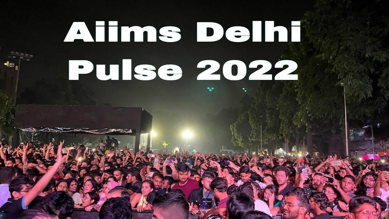 Aiims Delhi Pulse 2022 | Aiims Delhi night party - YouTube