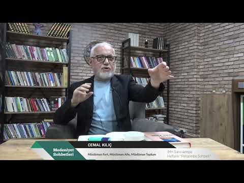 Cemal Kılıç / Müslüman Fert, Müslüman Aile, Müslüman Toplum