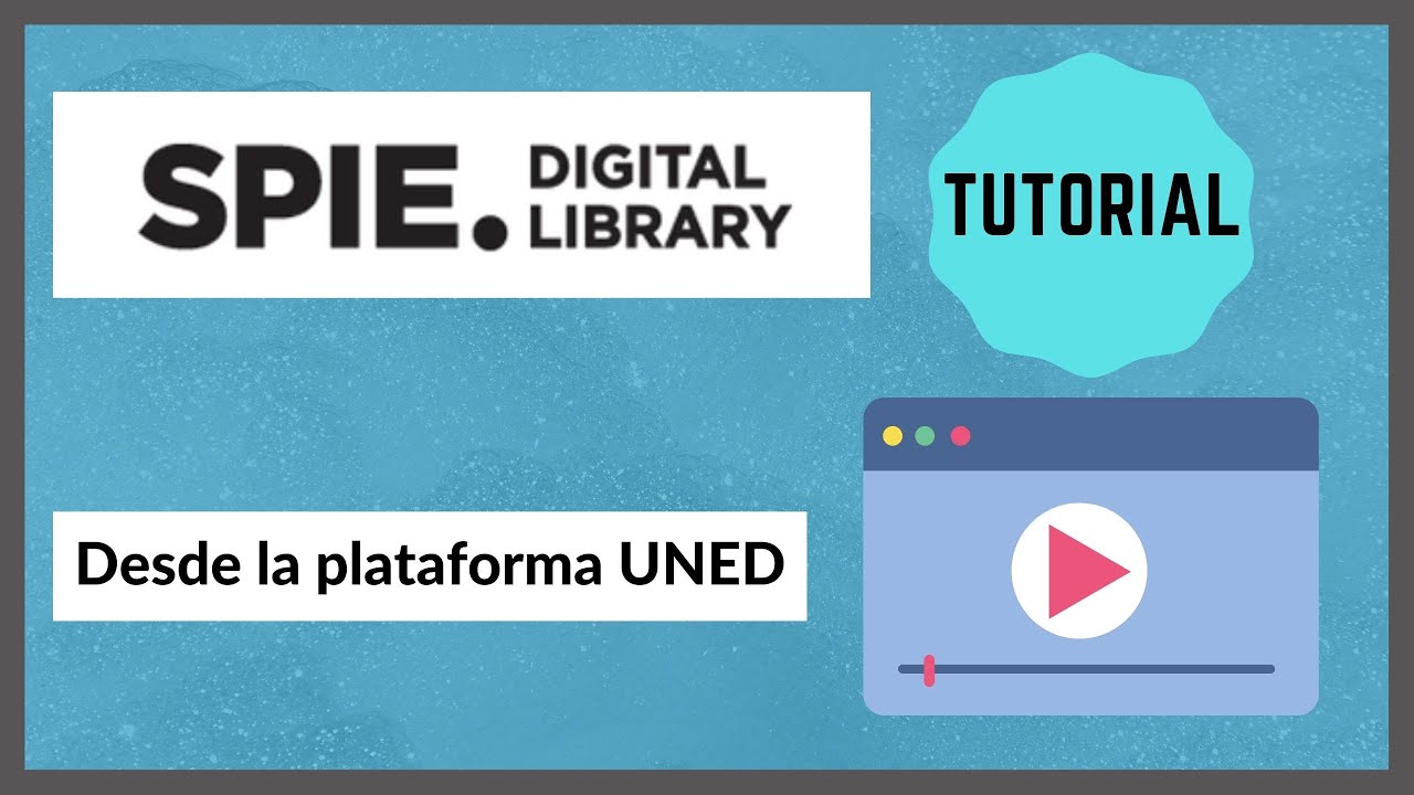 Tutorial SPIE Digital Library desde la plataforma de la UNED. - YouTube