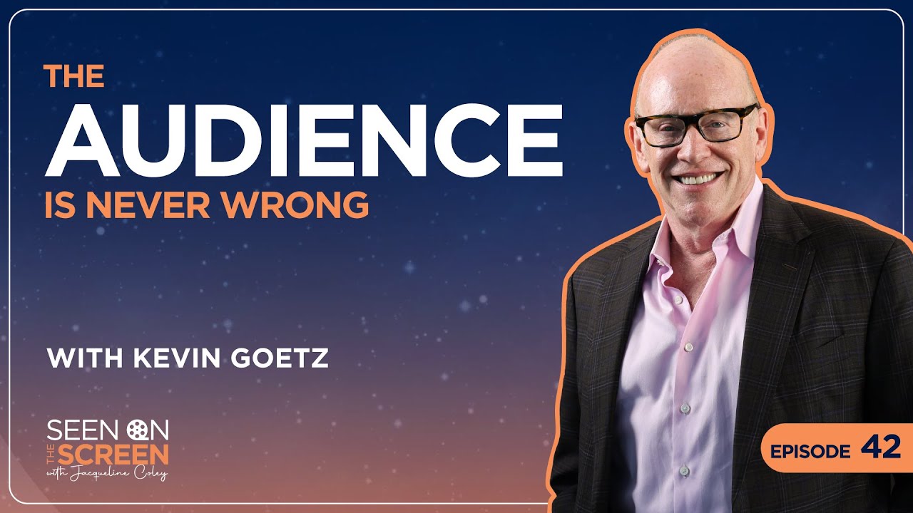 The Audience is Never Wrong with Kevin Goetz | Seen on the Screen with ...