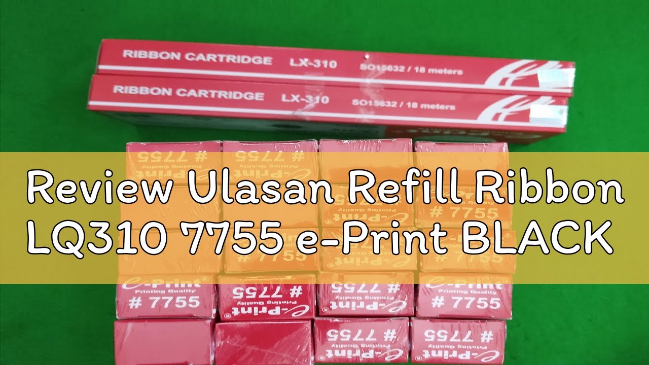 Review Ulasan Refill Ribbon LQ310 7755 e-Print BLACK - YouTube