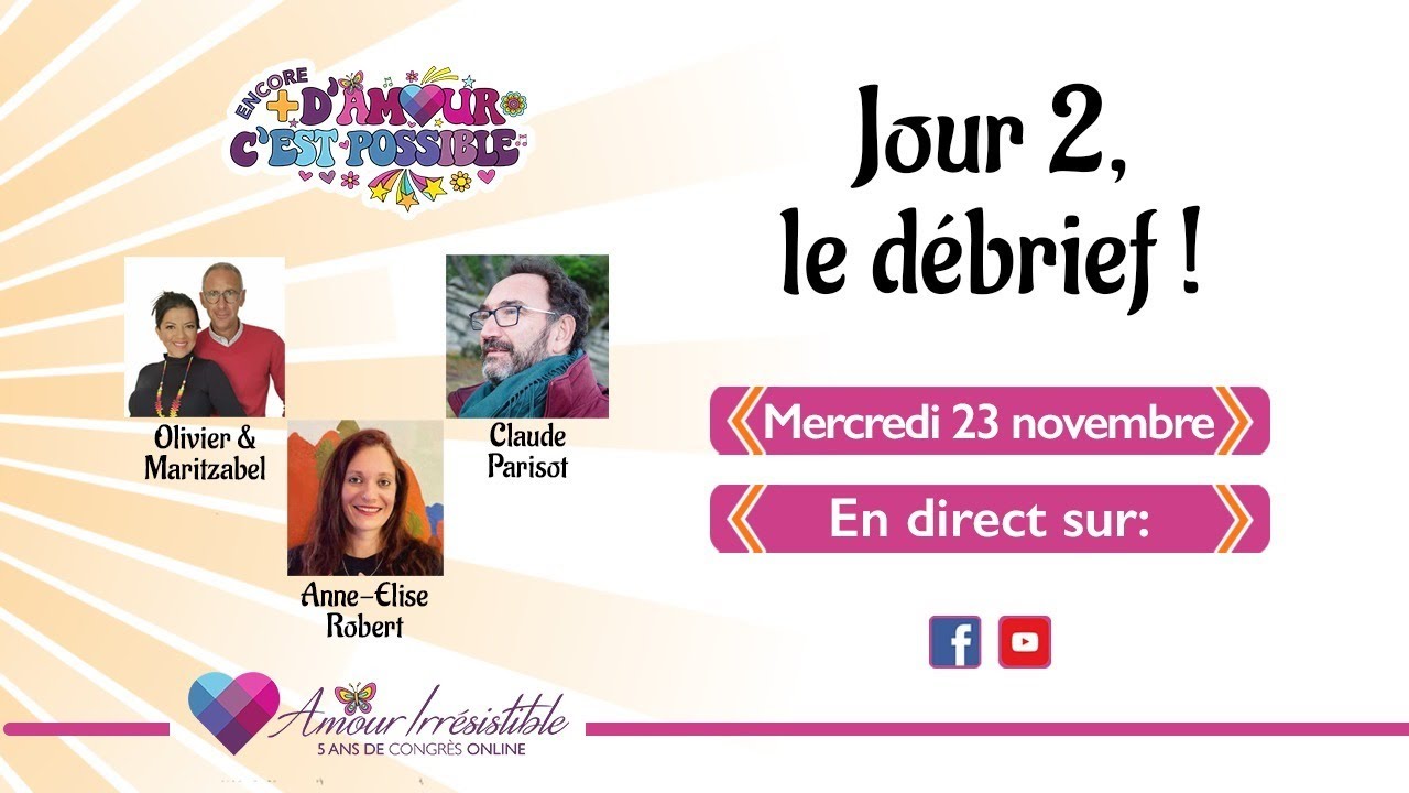 Amour Irrésistible Jour 2 : Le débrief avec Anne-Elise Robert & Claude ...