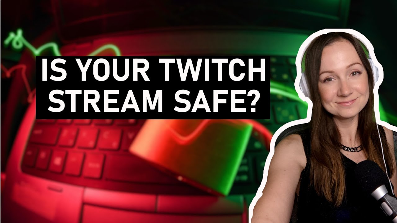 A Cybersecurity Professional's Guide to Staying Safe on Twitch - YouTube