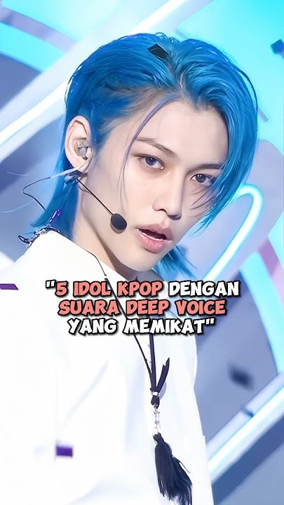 5 Idol Kpop Dengan Suara Deep Voice Yang Memikat #kpop #shorts - YouTube