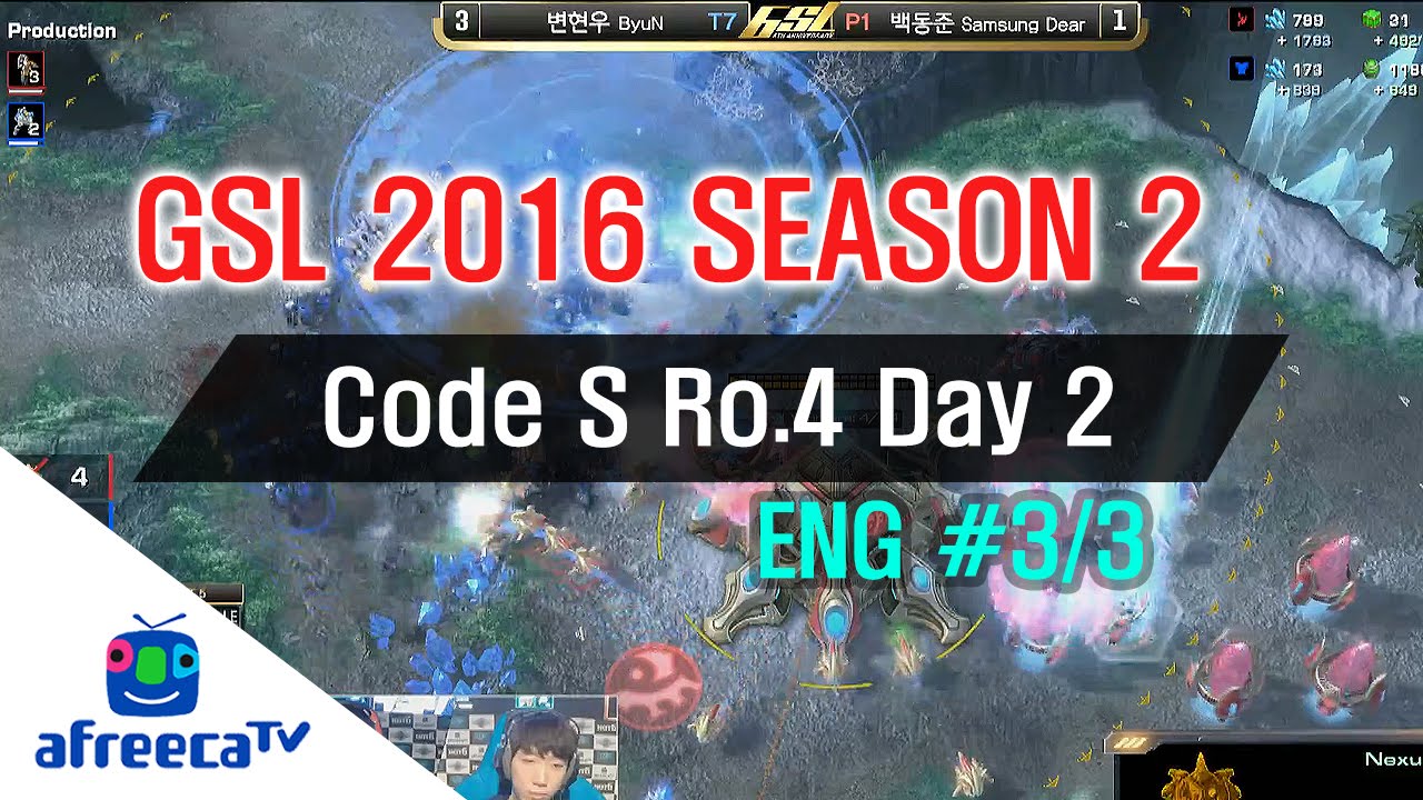 [GSL 2016 Season 2] Code S Ro.4 Day 2 in AfreecaTV (ENG) #3/3 - YouTube
