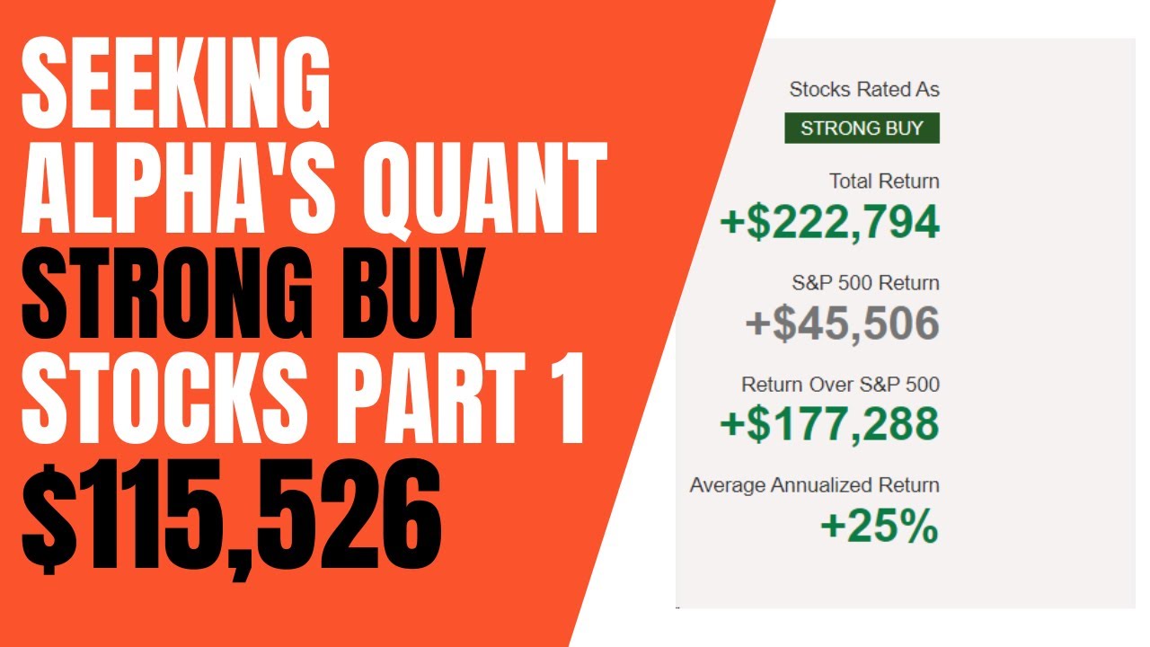 Seeking Alpha's Quant Strong Buy Stocks Part 1 - YouTube