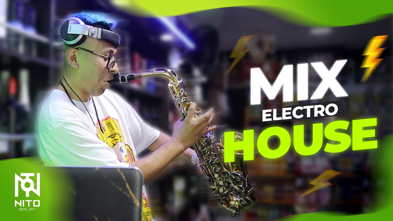 MIX ELECTRO HOUSE - DJ NITO - YouTube