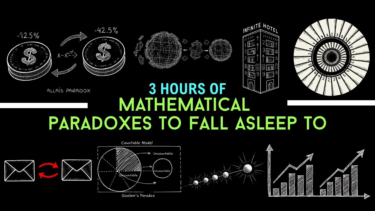 3 Hours of Mathematical Paradoxes To Fall Asleep To - YouTube