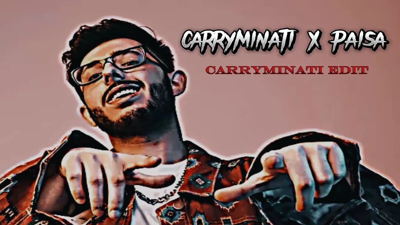 carryminati x paisa Edit 🔥 | carryminati Edit | carryminati 4k Edit ...