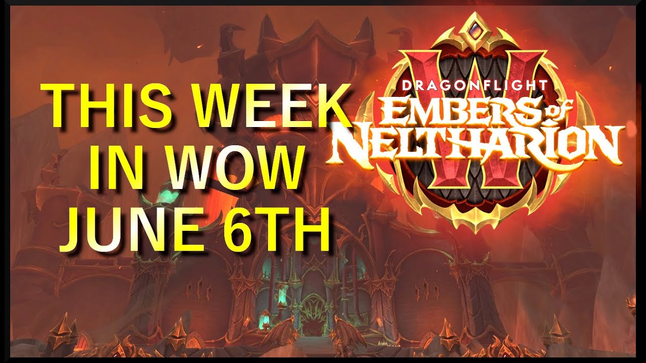 This Week In WoW June 6th - YouTube