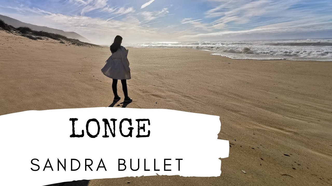 Longe (2022 Version) - Sandra Bullet - Official Videoclip - YouTube