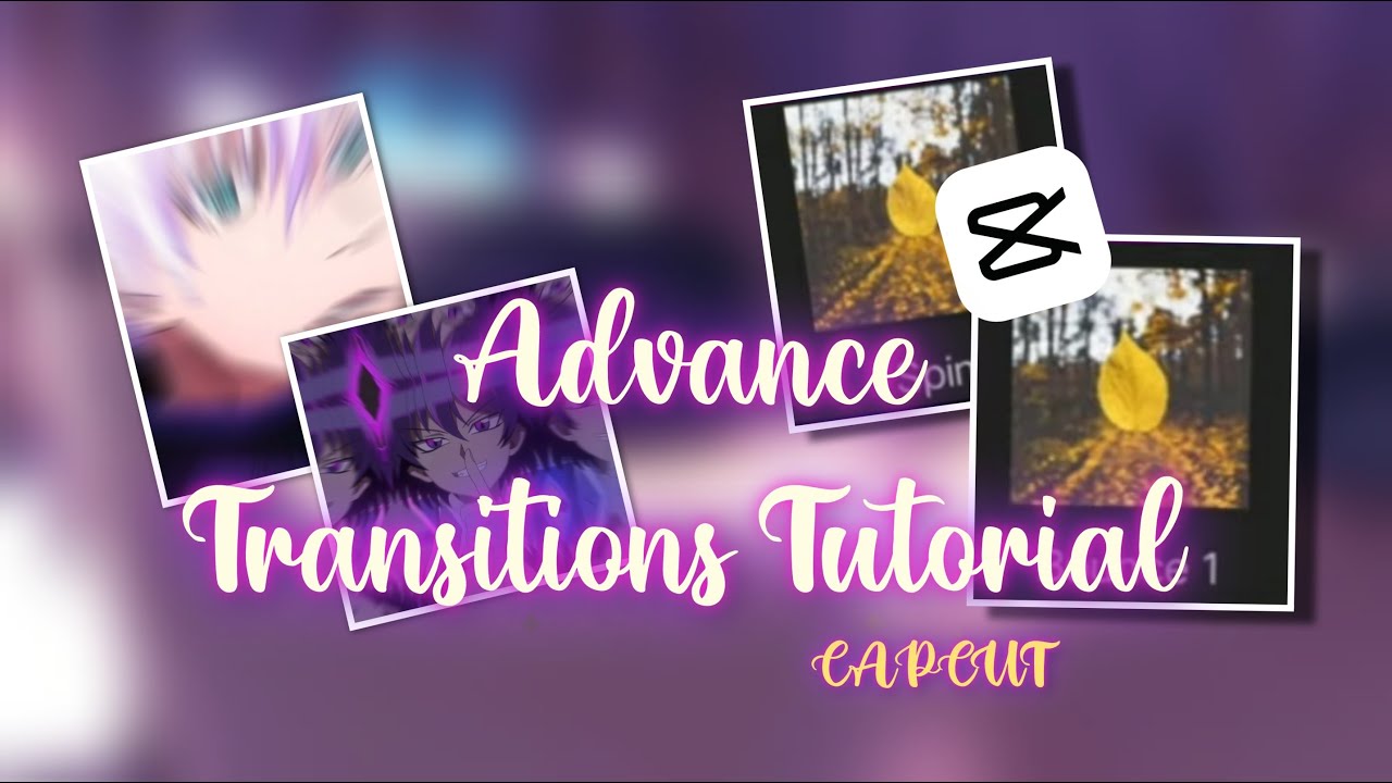 CapCut Advanced Transition Tutorial | Part 1 - YouTube