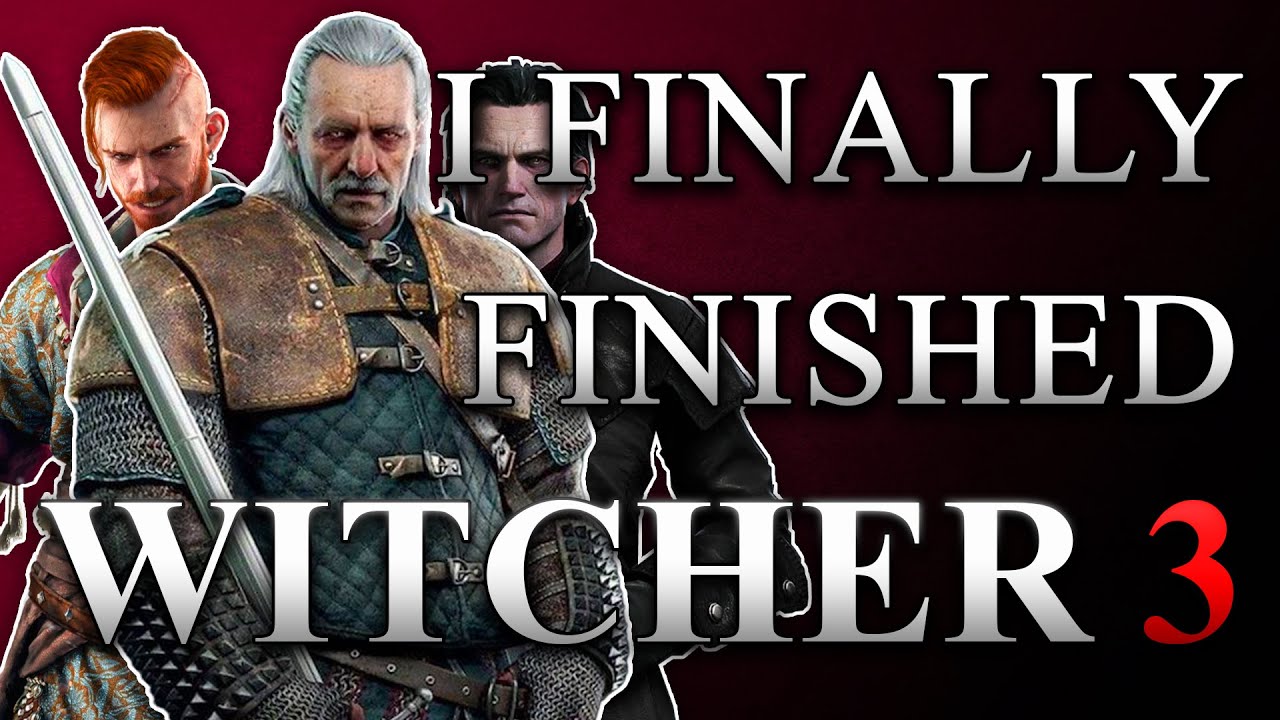 Finally Finishing Witcher 3 (and its DLCs) - YouTube