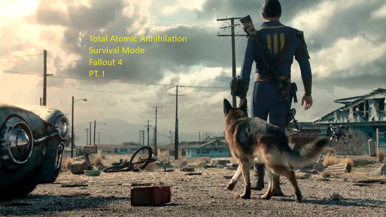 Total Atomic Annihilation - Survival Mode - Fallout 4 PT. I - YouTube