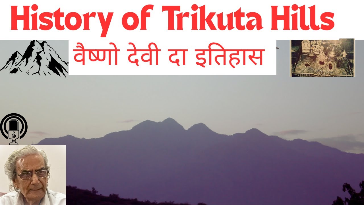 Ancient History of Trikuta Hills | Vaishno Devi | Prof. Shiv Nirmohi ...