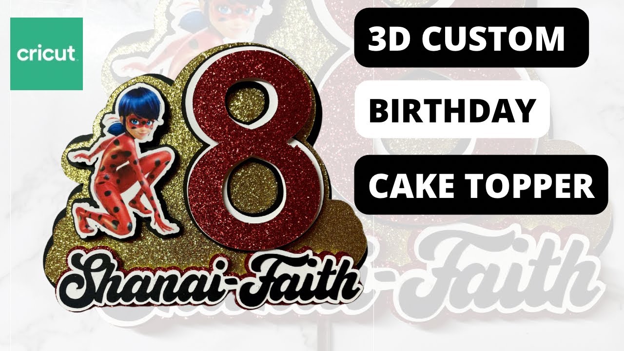 3D Birthday Cake Topper Tutorial | Cricut Design Space | Pt 1 ...