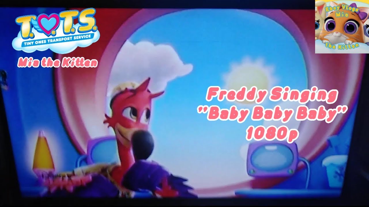T.O.T.S - Freddy Singing "Baby Baby Baby" (HD 1080p) - YouTube