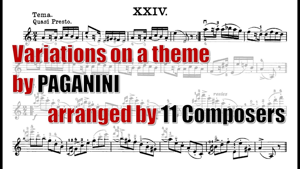 Variations on a theme by Paganini arranged by 11 Composers - YouTube