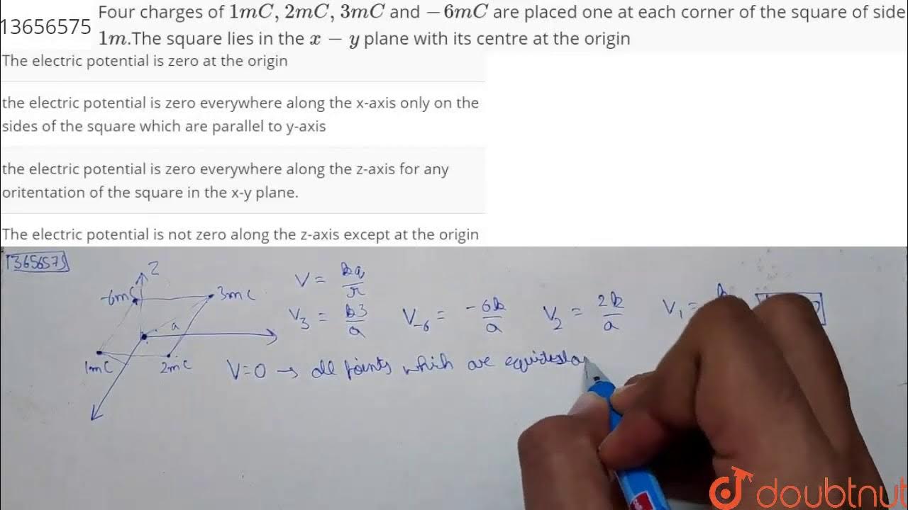 Four charges of `1mC,2mC,3mC` and `-6mC` are placed one at each corner of the square - YouTube