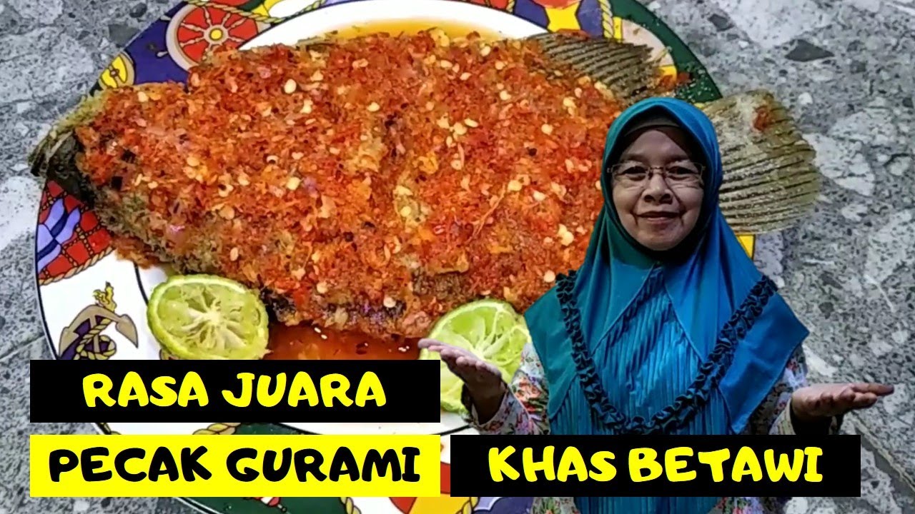 Cara Masak Pecak Ikan Gurami Gurih Asam Pedas Khas Betawi - YouTube