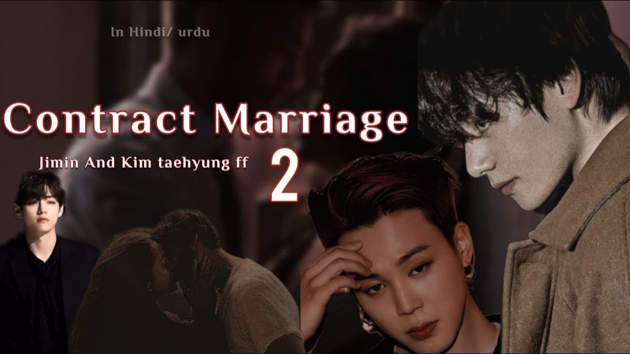 Contract Marriage With....part 2 | Kim Taehyung And Jimin FF | Cold CEO ...