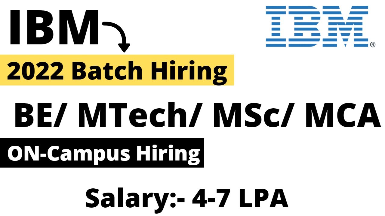 IBM On-Campus 2022 Batch Hiring Started | Complete Information ...