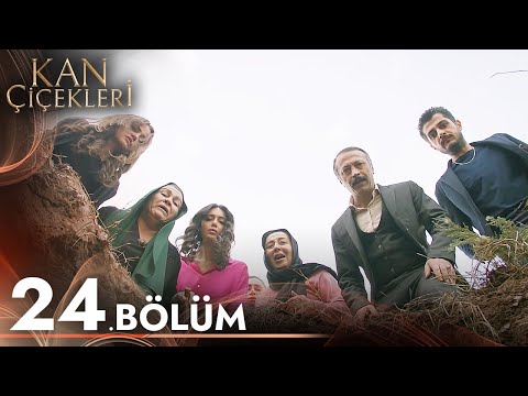 Kan Çiçekleri 24. Bölüm