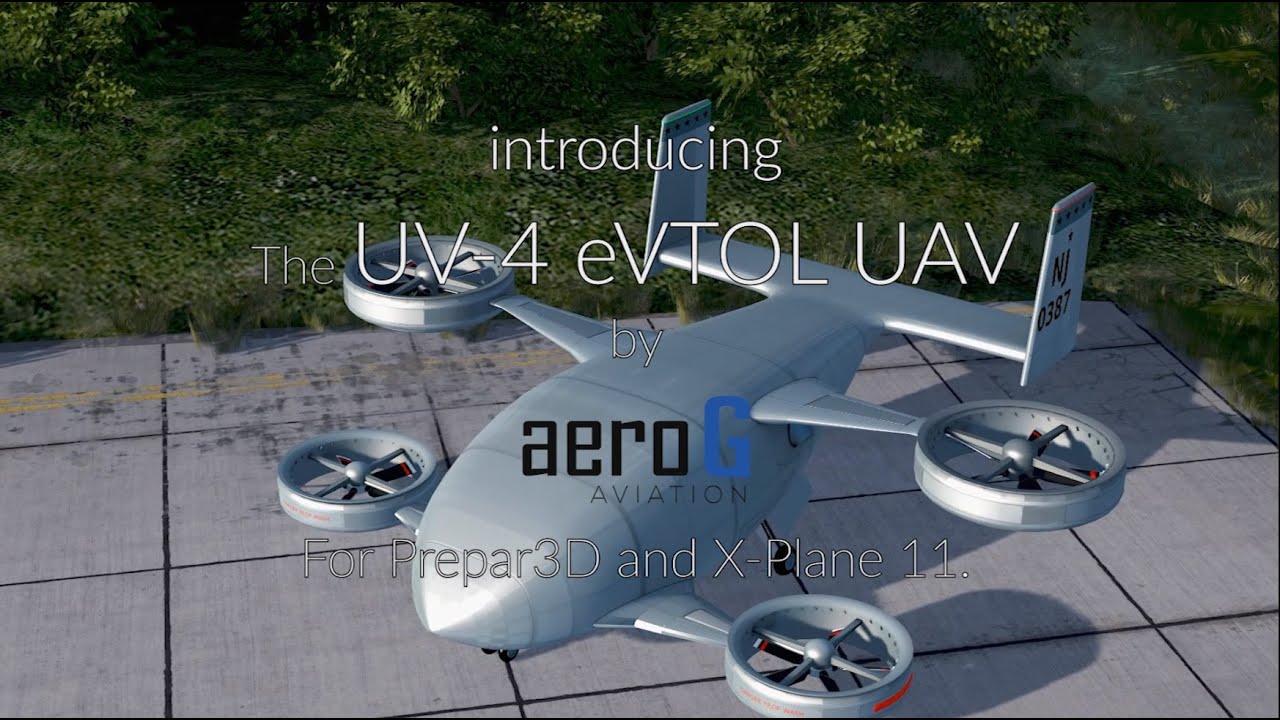 AeroG UV-4 eVTOL UAV for Prepar3D and X-Plane - Promotional Video - YouTube