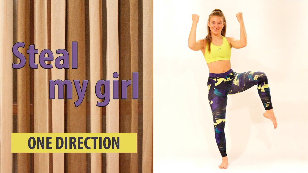 Steal my girl - One Direction - DANCE CARDIO WORKOUT - YouTube