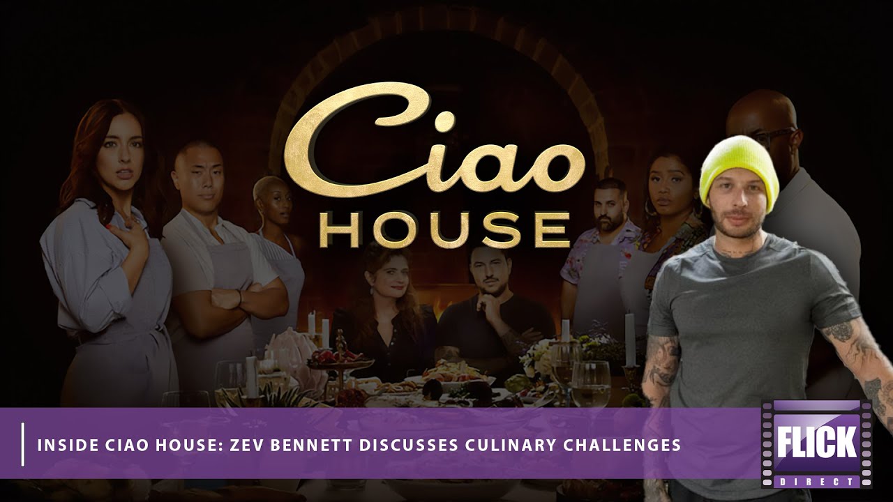 Inside Ciao House: Zev Bennett Discusses Culinary Challenges - YouTube