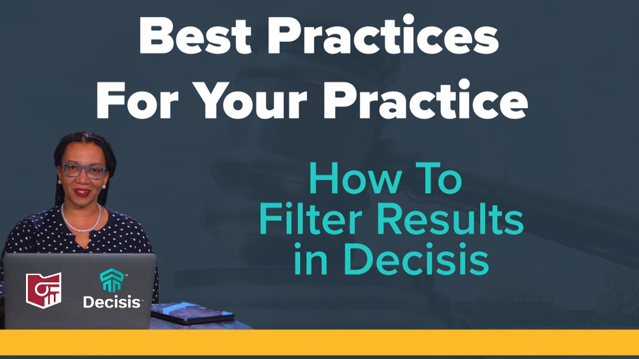 How To Filter Results in Decisis - Best Practices For Your Practice ...