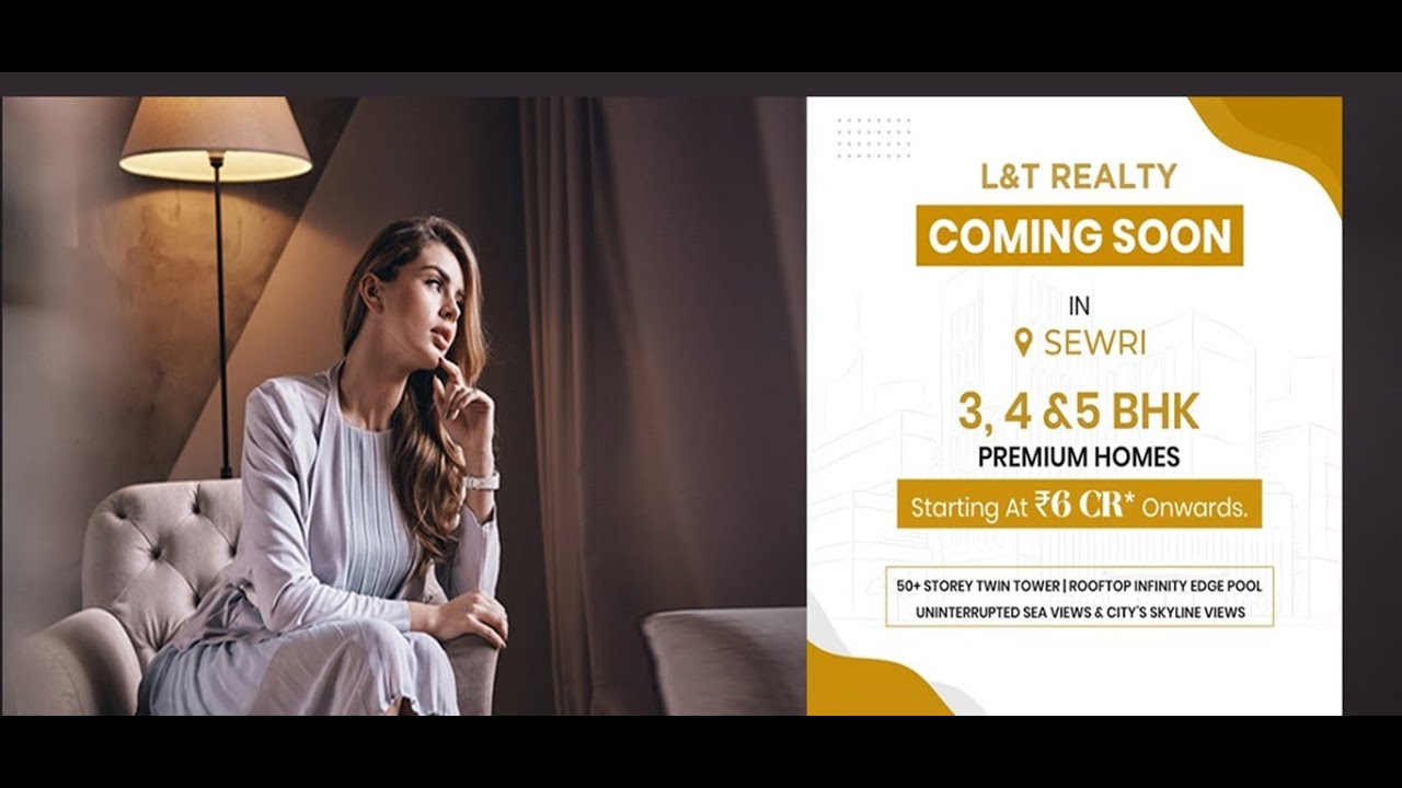 LnT Sewri Mumbai | High-End Lifestyle Adorned With All Luxurious ...
