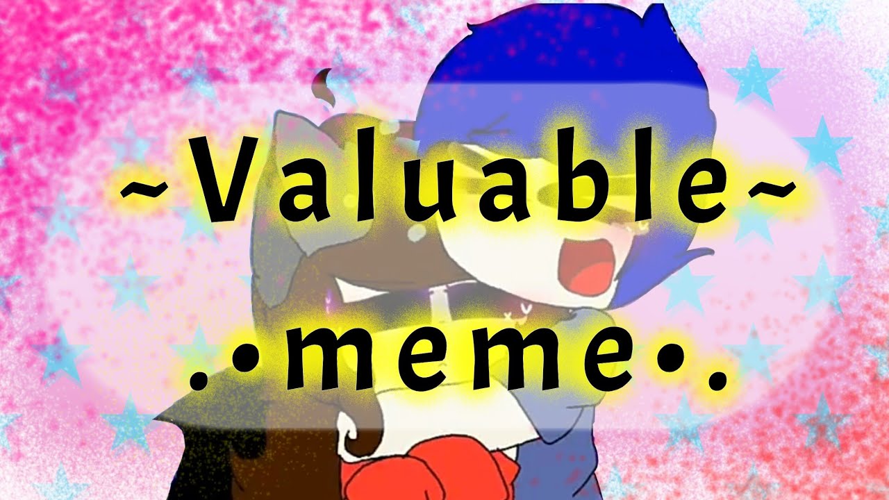Valuable meme - YouTube