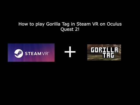 How To Play Gorilla Tag On Steam Vr