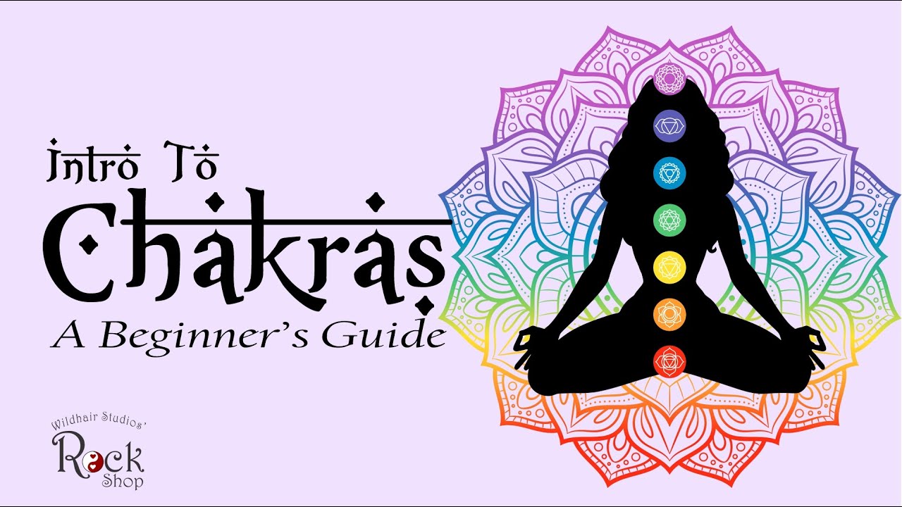 Intro To Chakras - A Beginners Guide - YouTube