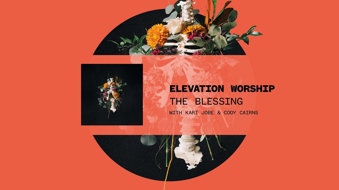 The Blessing - Elevation Worship lyric video - YouTube