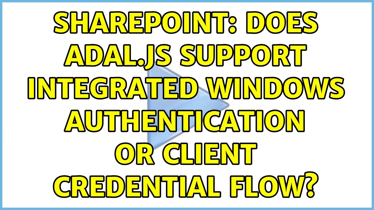 Sharepoint: Does ADAL.js support integrated windows authentication or ...