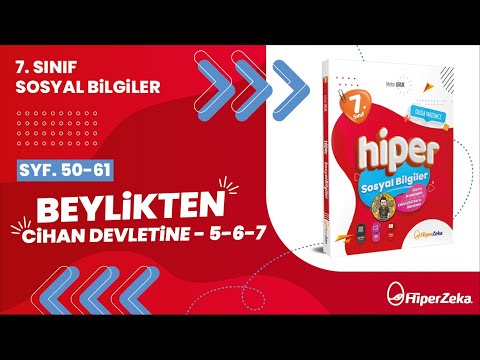 7. Sınıf Sosyal Bilgiler - Beylikten Cihan Devletine 5-6-7  Kültür Ve Miras