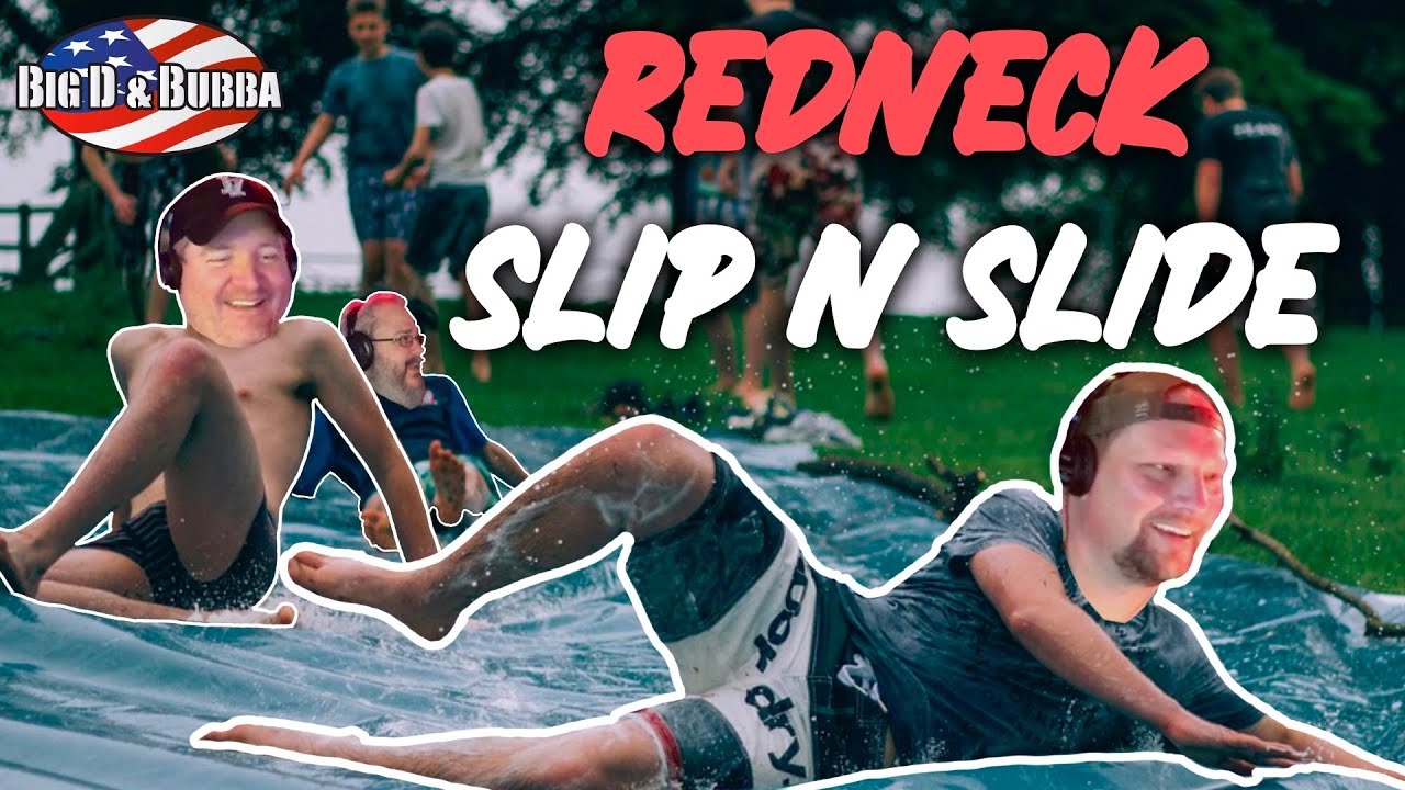Summertime Means REDNECK SLIP N SLIDES! - YouTube