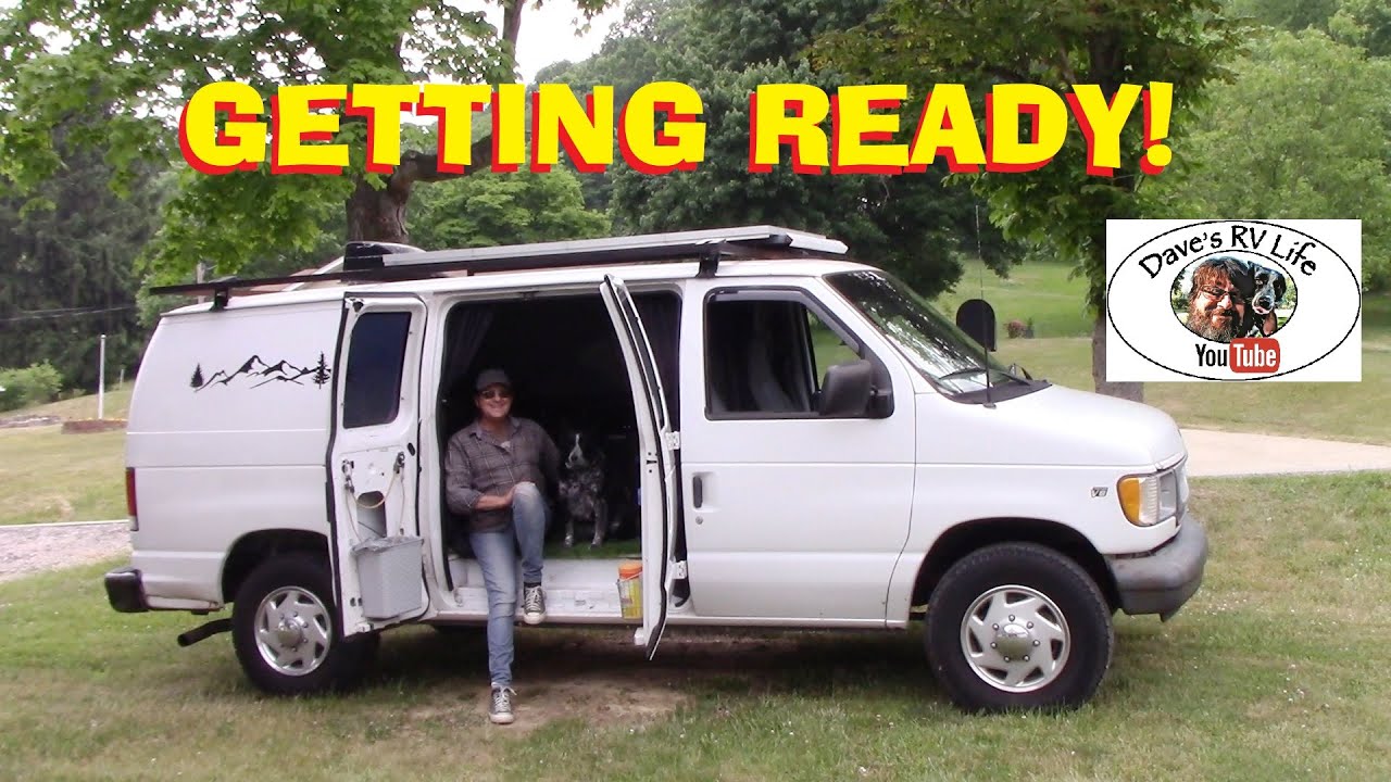 Getting The Van Ready To Go! - Run It Until It Fails - Preparing For A ...