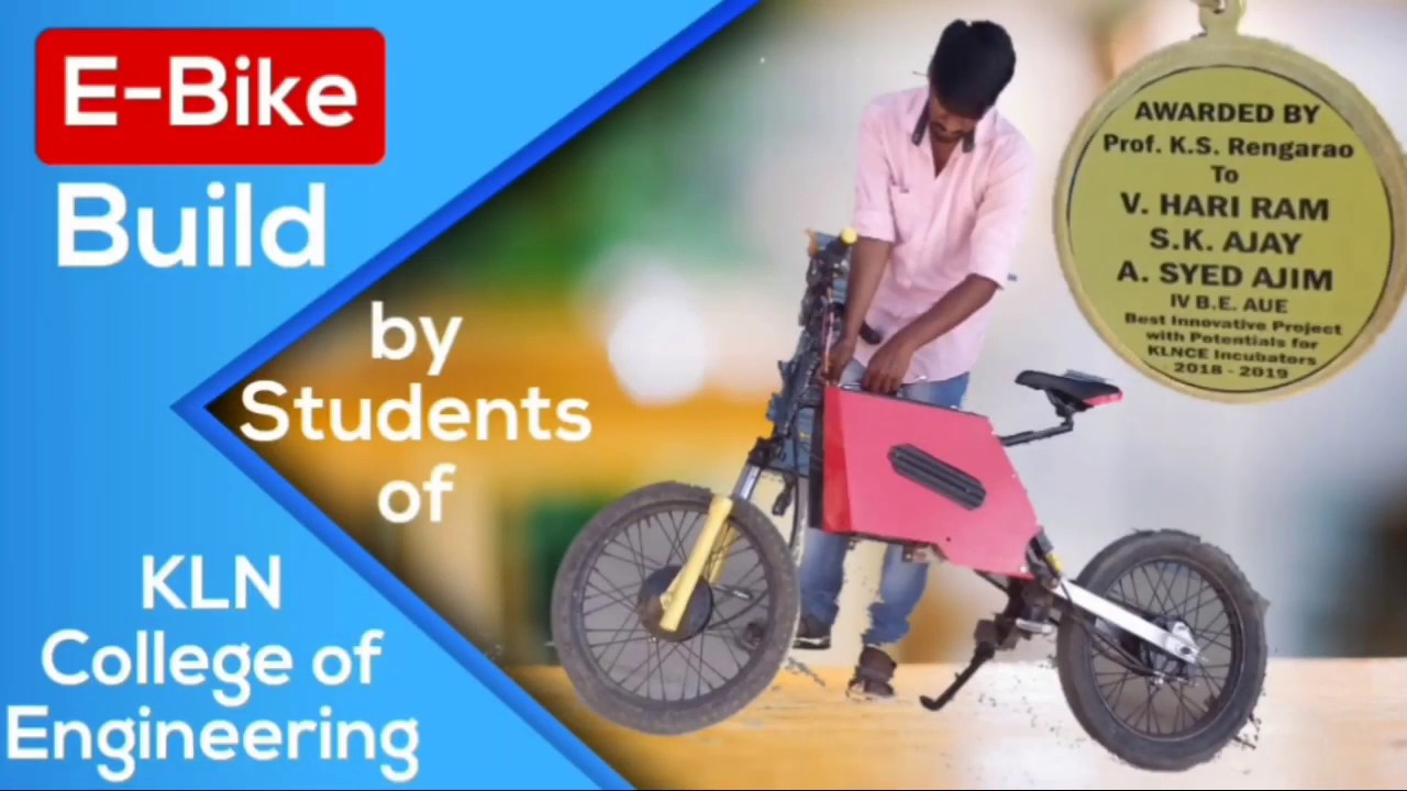 E-Bike made by Automobile Engg Students of KLN College of Engineering ...