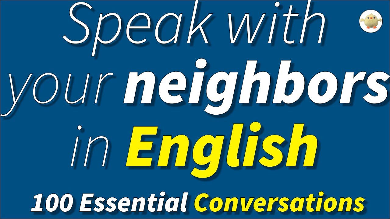 Essential English Conversations with Neighbors | How to Speak with your ...