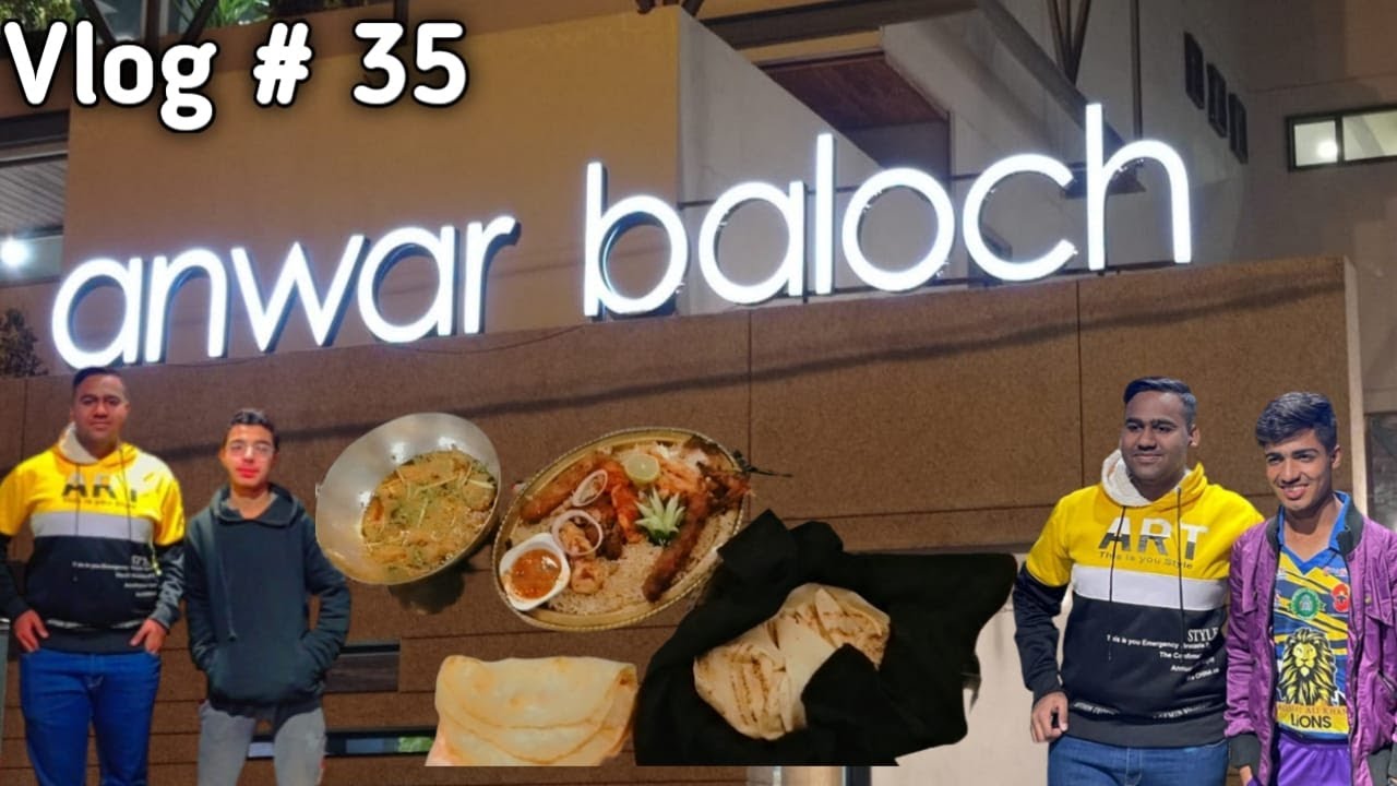 anwar baloch restaurant vlog😋| dinner with friends | vlog 35 | Habib Ke ...