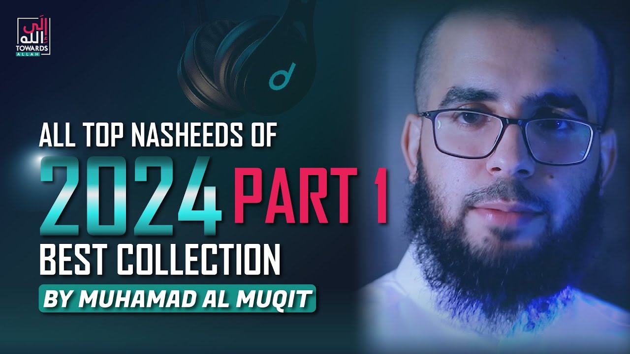 Best Nasheeds of Muhammad Al Muqit 2024 | Part 1 | #muhammadalmuqit ...