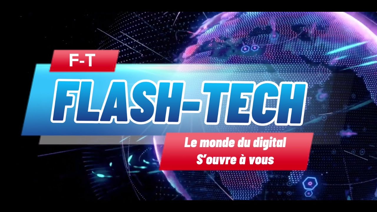 Flash-Tech: Présentation générale, astuces et tutoriels informatiques ...