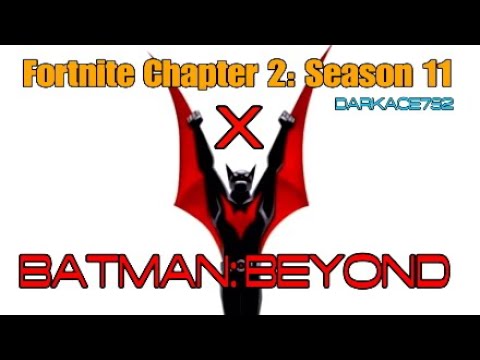 Batman: Beyond X Fortnite Chapter 2: Season 11 - YouTube