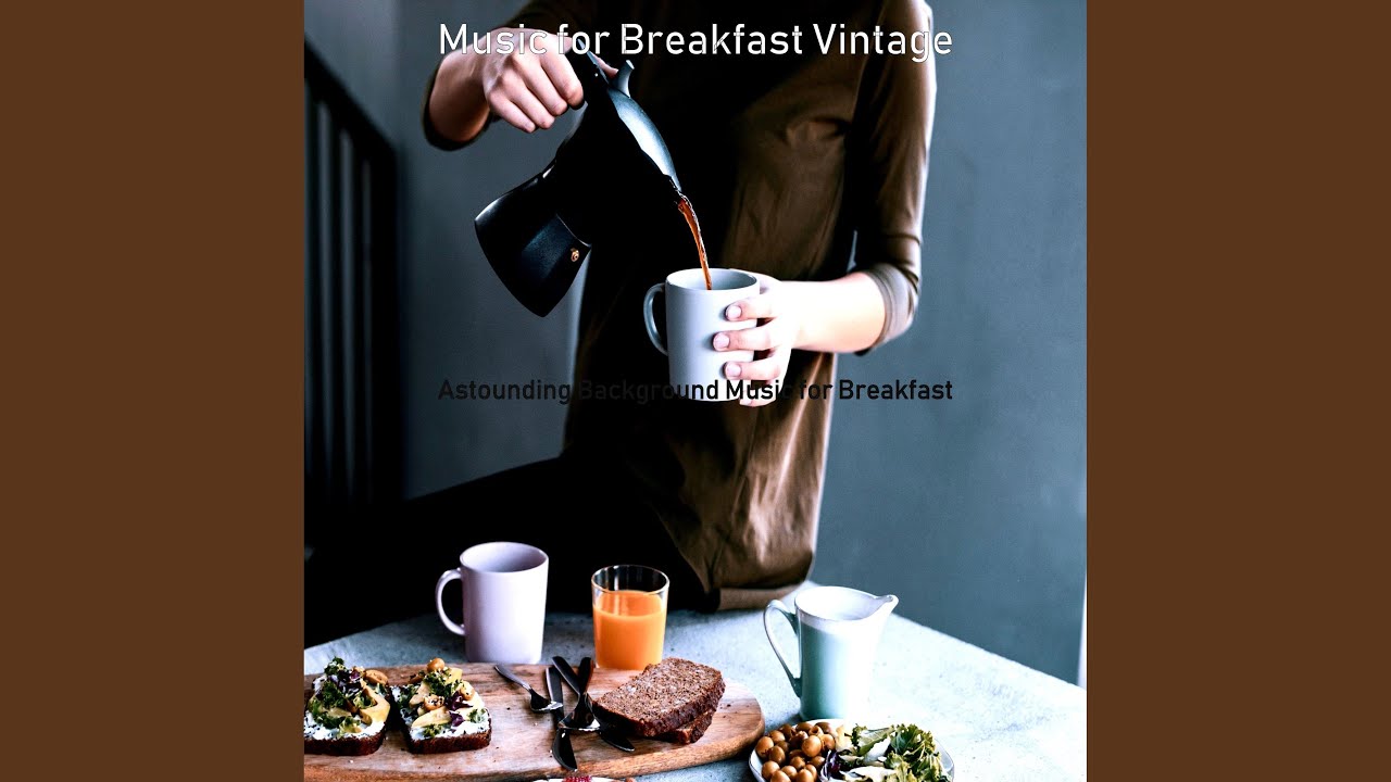 Amazing Ambiance for Breakfast - YouTube